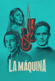 La Máquina (TV Series 2024)