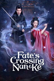 Fate's Crossing Nan & Ke (TV Series 2024 - Now)