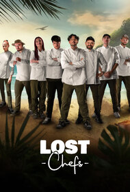 LOST CHEFS (TV Series 2024 - Now)