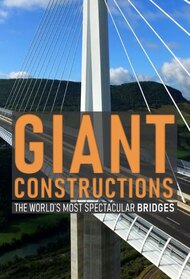 Giant Constructions (TV Series 2016)