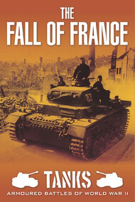 Tanks: Armoured Battles of World War II - The Fall of France (2019)