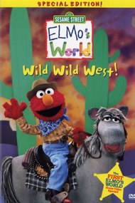 Sesame Street: Elmo's World: Wild Wild West! (2001)