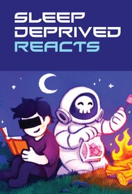 Sleep Deprived Reacts (TV Series 2022 - Now)