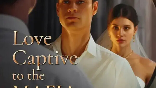 Love Captive To The Mafia Boss Season 1 Episode 1