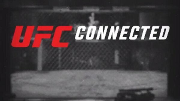 UFC Connected Season 4 Episode 10