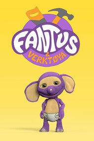 Fantus and the Tools (TV Series 2024 - Now)