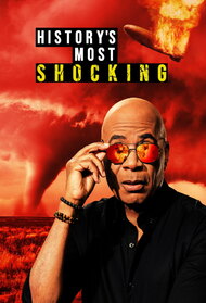 History's Most Shocking (TV Series 2025 - Now)