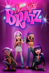 Alwayz Bratz (TV Series 2023 - Now)