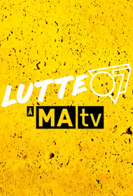 Lutte 07 à MAtv (TV Series 2019 - 2020)