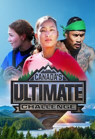Canada’s Ultimate Challenge (TV Series 2023 - 2025)