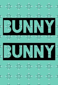 Bunny Bunny (TV Series 2025)