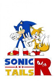 Sonic and Tails R (TV Series 2020 - 2021)