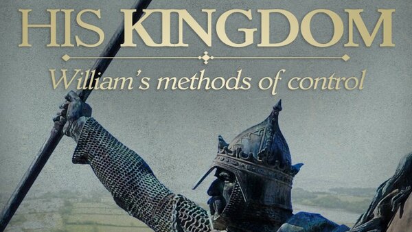 Securing his Kingdom: William's Methods of Control Season 1 Episode 2