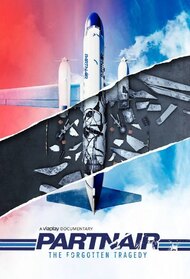 Partnair: The Forgotten Tragedy (TV Series 2023 - Now)