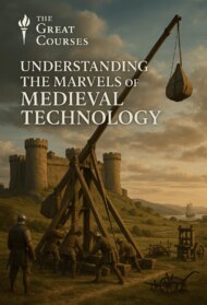 Understanding the Marvels of Medieval Technology (TV Series )