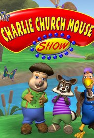 The Charlie Church Mouse Show (TV Series )