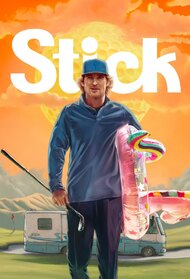 Stick (TV Series 2025 - Now)