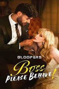 Boss Please Behave (2025)