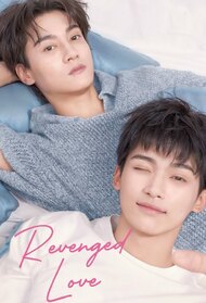 Revenged Love episodes (TV Series 2025)