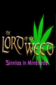 Lord of the Weed (2003)
