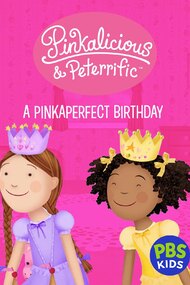 Pinkalicious & Peterrific: A Pinkaperfect Birthday (2019)