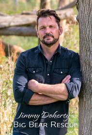 Jimmy Doherty's Big Bear Rescue (TV Series 2025 - Now)