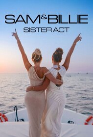 Sam & Billie: Sister Act (TV Series 2025 - Now)