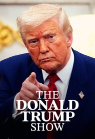 The Donald Trump Show (TV Series 2025)