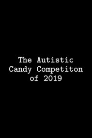 The Autistic Candy Competition of 2019 (2024)