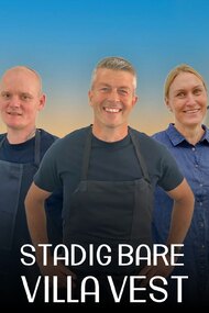 Stadig bare Villa Vest (TV Series 2024 - Now)