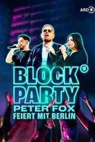 BLOCK PARTY – Peter Fox feiert mit Berlin (2025)
