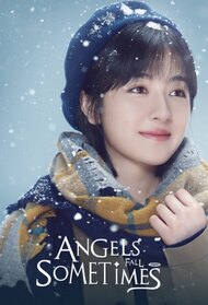 Angels Fall Sometimes (TV Series 2024)