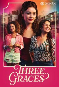 Three Graces (TV Series 2025 - 2026)