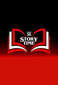 WWE Story Time (TV Series 2016 - 2020)