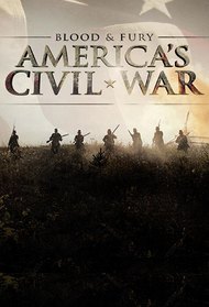 Blood and Fury: America's Civil War (TV Series 2016 - 2017)