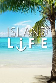 Island Life episodes (TV Series 2017 - Now)