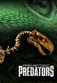 Prehistoric Predators episodes (TV Series 2007 - 2009)