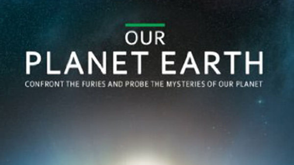 Our Planet Earth Season 1 Episode 11