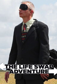 The Life Swap Adventure (TV Series 2017)